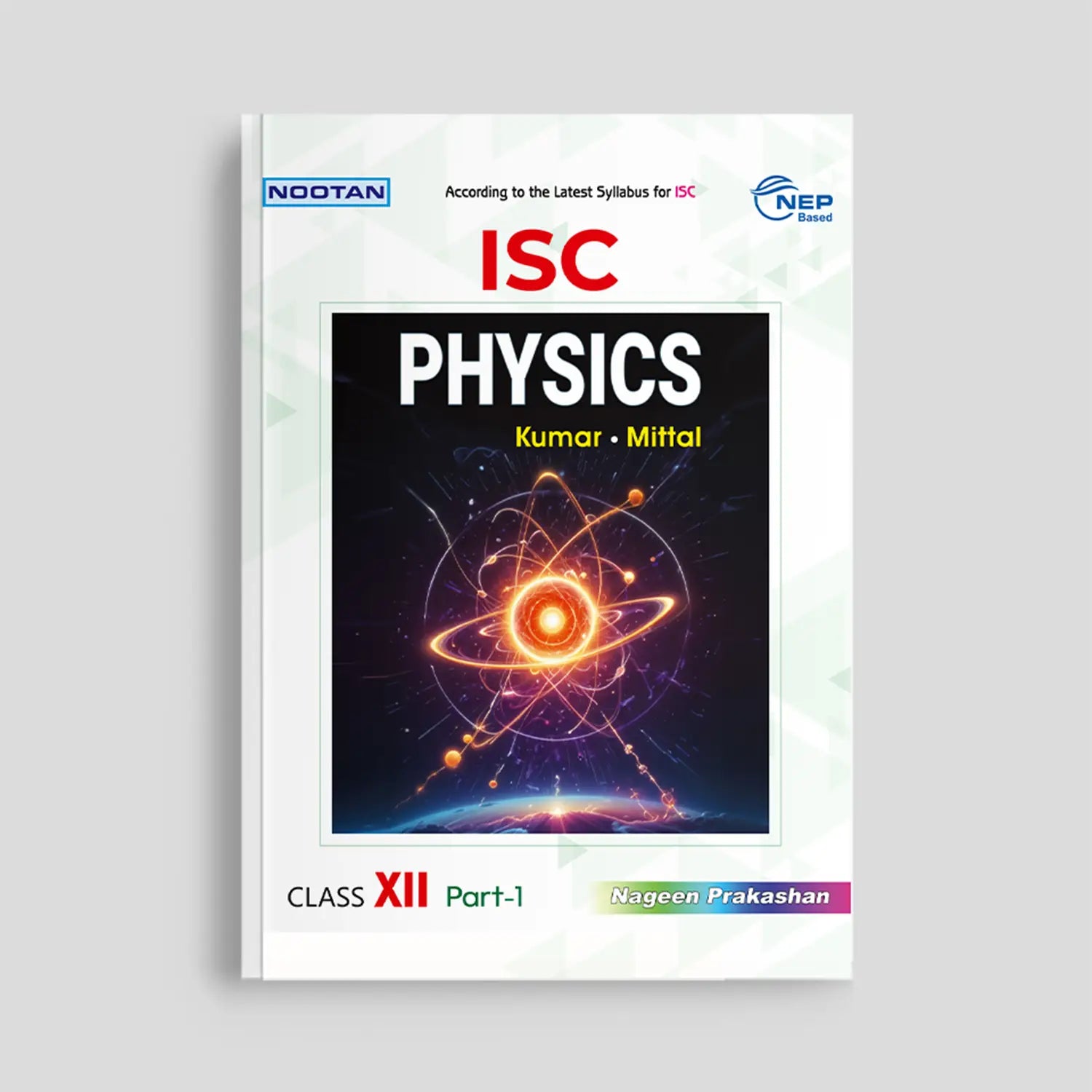 Buy ISC Board Physics Books for Class 12th | Nageen Prakashan